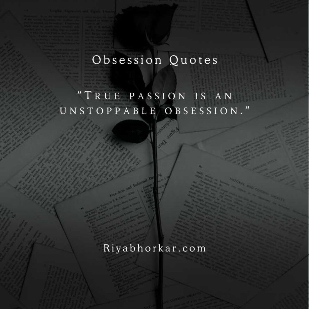 Obsession Quotes - Riya's Blogs