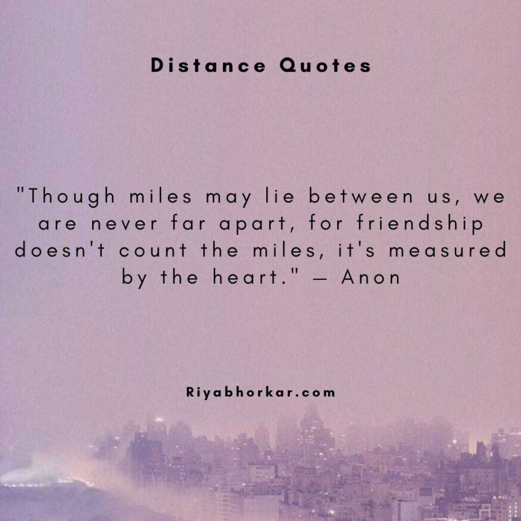Distance Quotes - Riya's Blogs