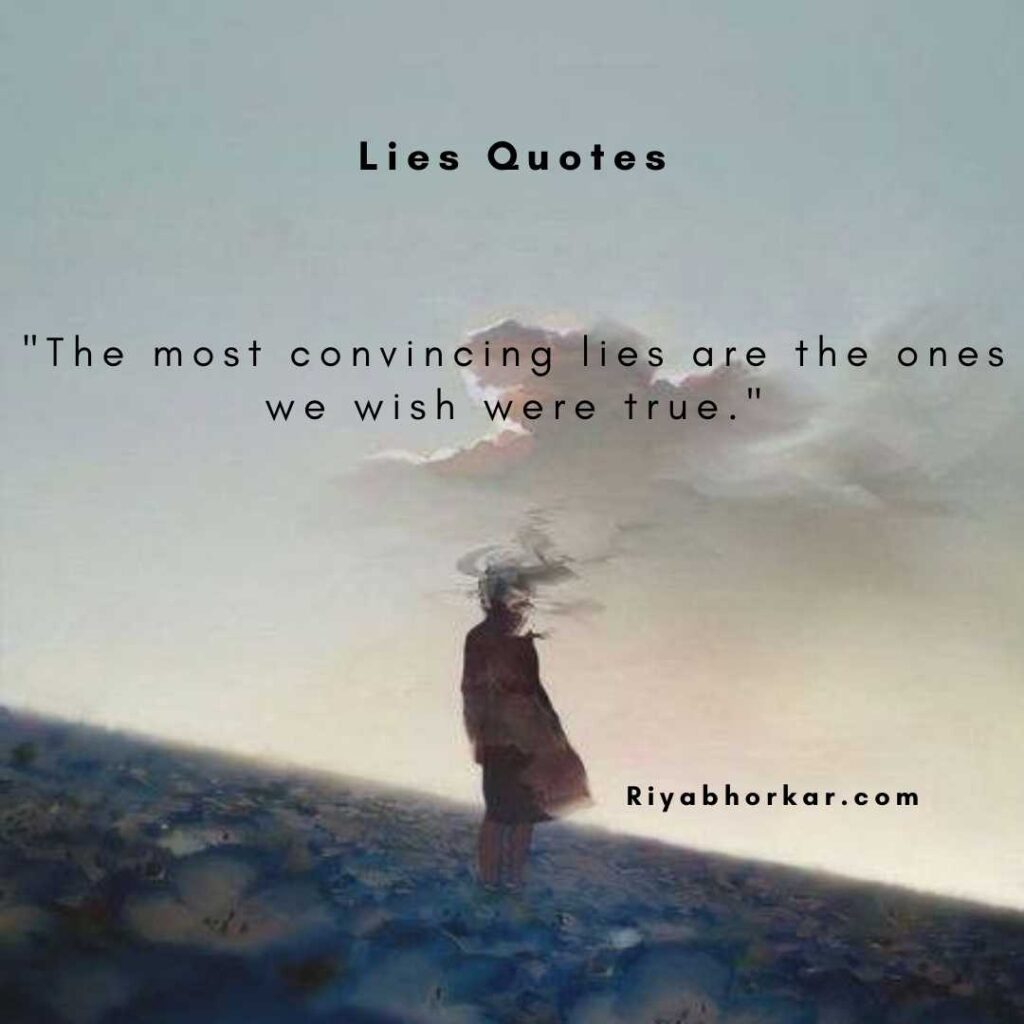Lies Quotes - Riya's Blogs