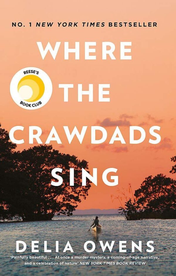 Where the Crawdads Sing — A Deep Dive into a Hauntingly Beautiful Tale ...